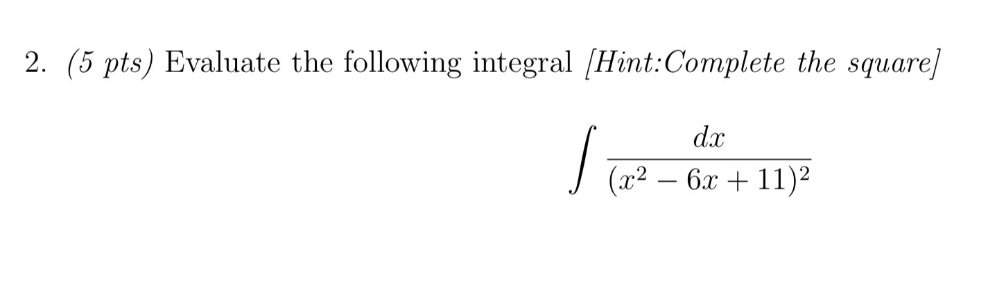 Solved (5 ﻿pts) ﻿Evaluate the following integral | Chegg.com