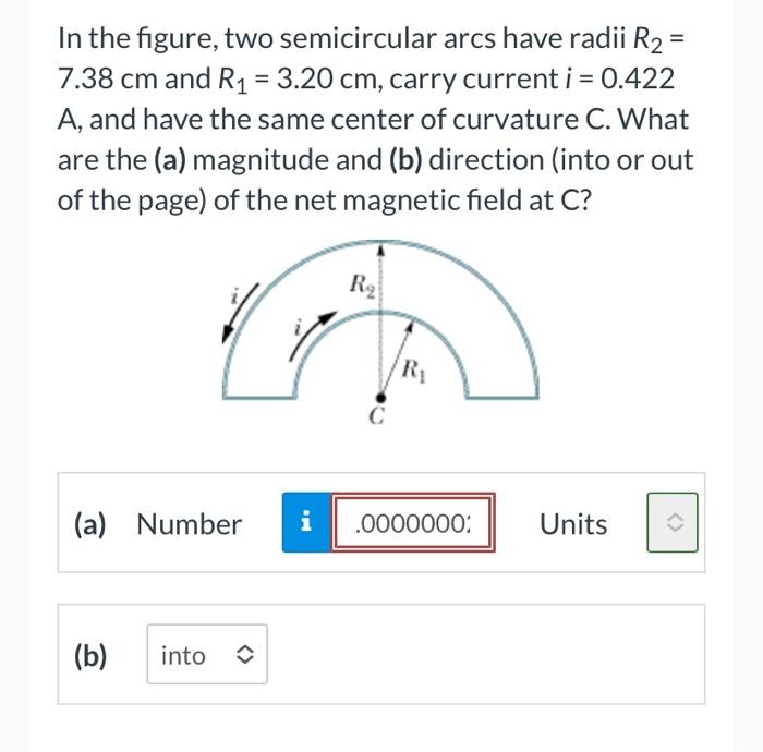 Solved In the figure, two semicircular arcs have radii R2= | Chegg.com