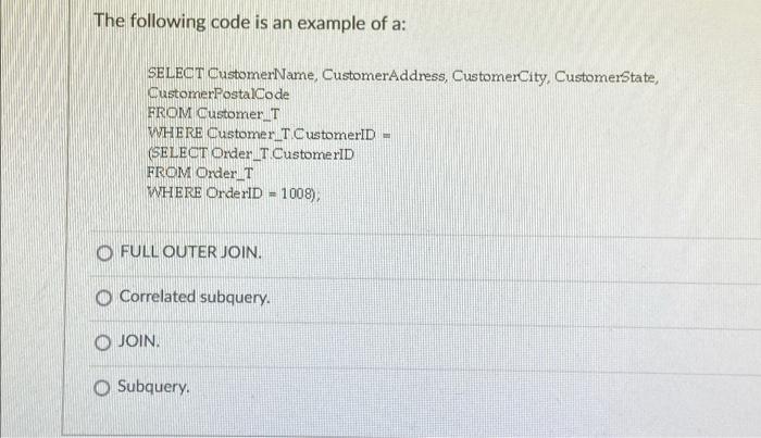 Solved The following code is an example of a: SELECT | Chegg.com