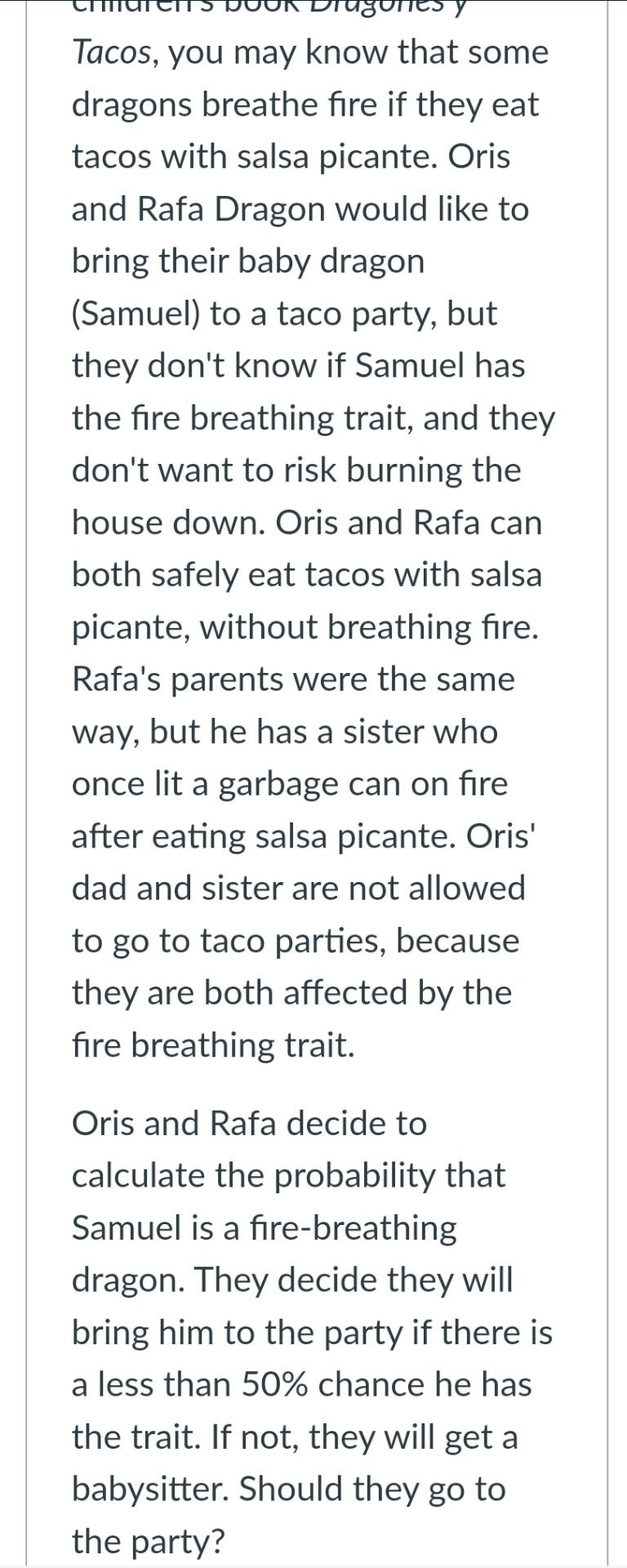 Solved Tacos, you may know that some dragons breathe fire if | Chegg.com