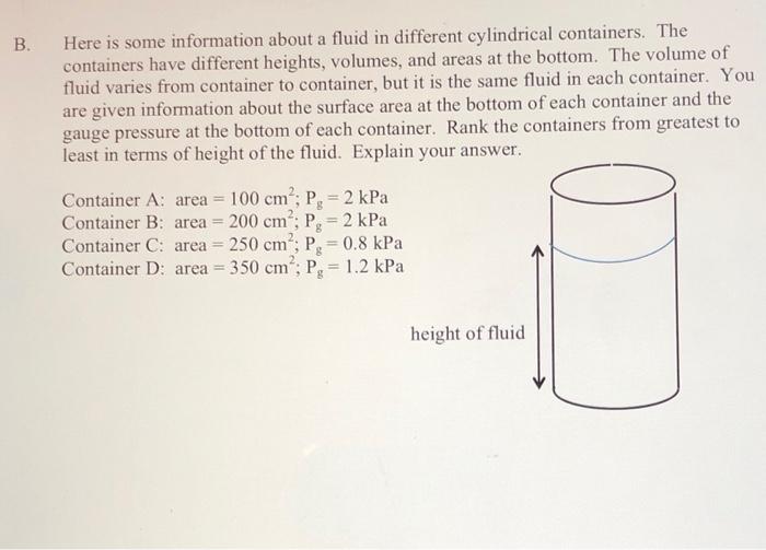 Solved B. Here is some information about a fluid in | Chegg.com