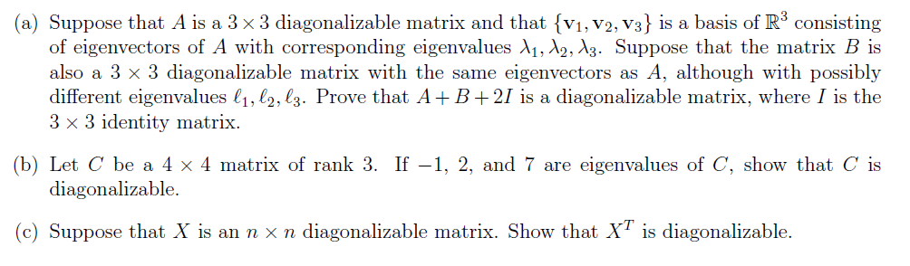 Solved (c) ﻿Suppose that x ﻿is an n×n ﻿diagonalizable | Chegg.com
