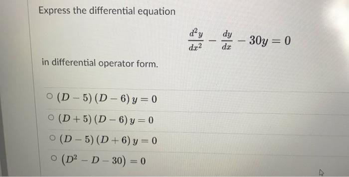 Solved Express the differential equation day dy de - 30y = 0 | Chegg.com