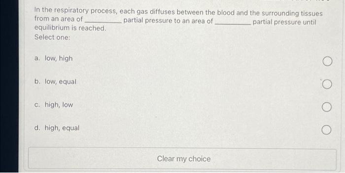 Solved In the respiratory process, each gas diffuses between | Chegg.com