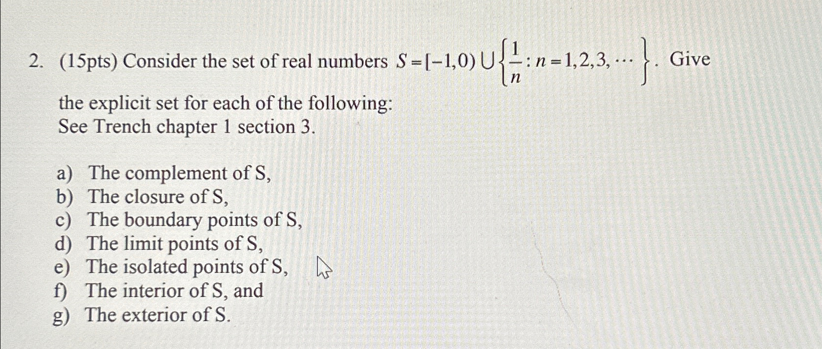 Solved (15pts) ﻿Consider the set of real numbers | Chegg.com