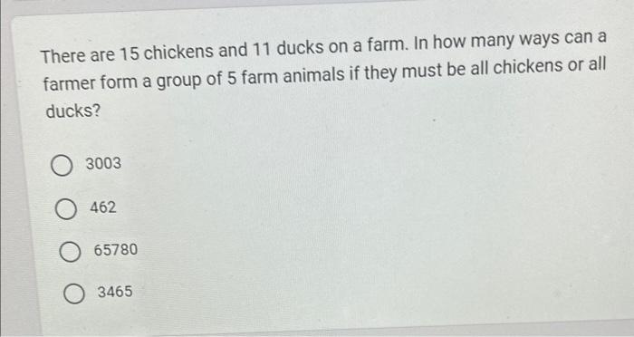 Solved There are 15 chickens and 11 ducks on a farm. In how | Chegg.com