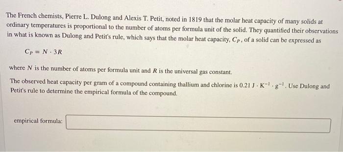 Solved The French chemists, Pierre L. Dulong and Alexis T. | Chegg.com