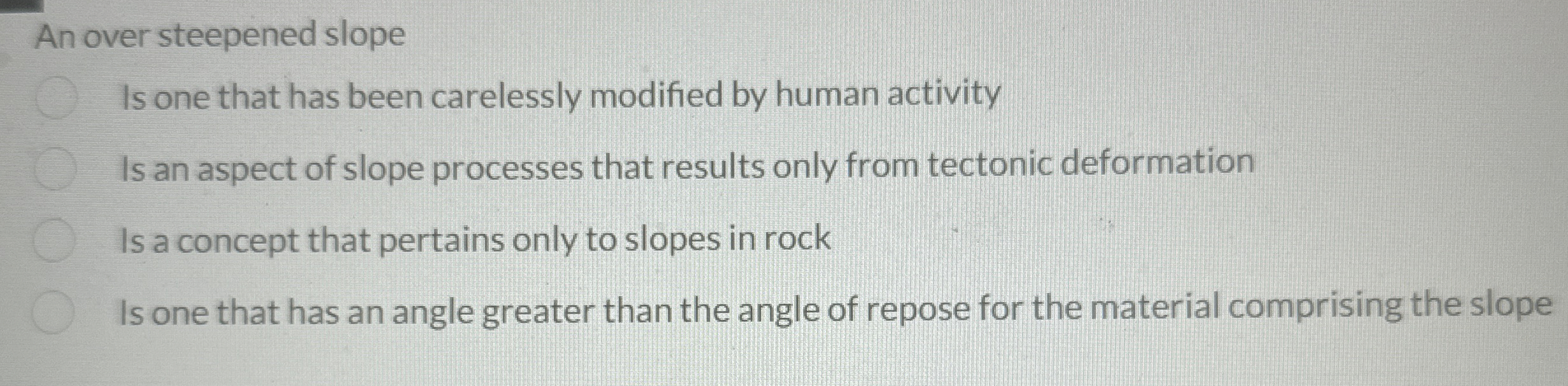 Solved An over steepened slopeIs one that has been | Chegg.com