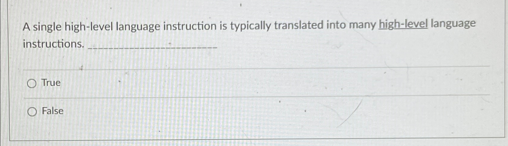 Solved A single high-level language instruction is typically | Chegg.com