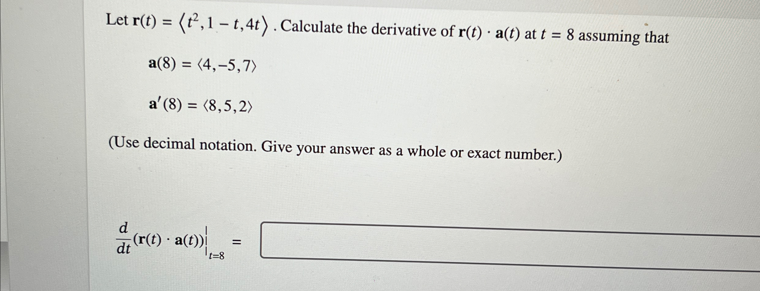 Solved Let r(t)=(:t2,1-t,4t:). Calculate the derivative of | Chegg.com Solved Let r(t)=(:t2,1-t,4t:). Calculate the derivative of | Chegg.com