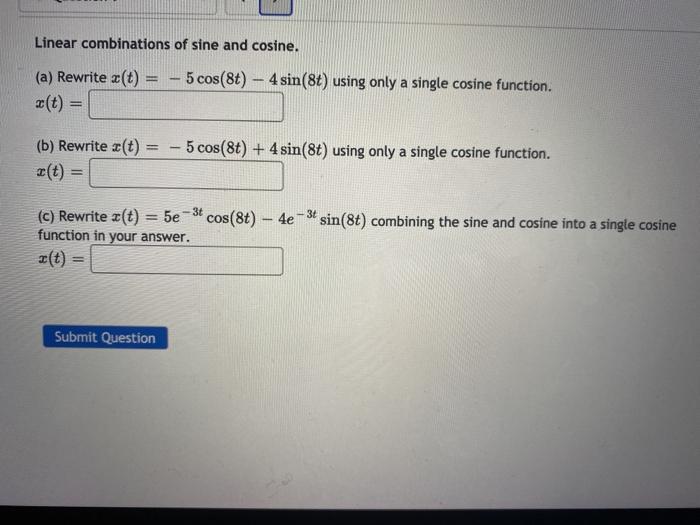 Solved Linear combinations of sine and cosine. (a) Rewrite | Chegg.com