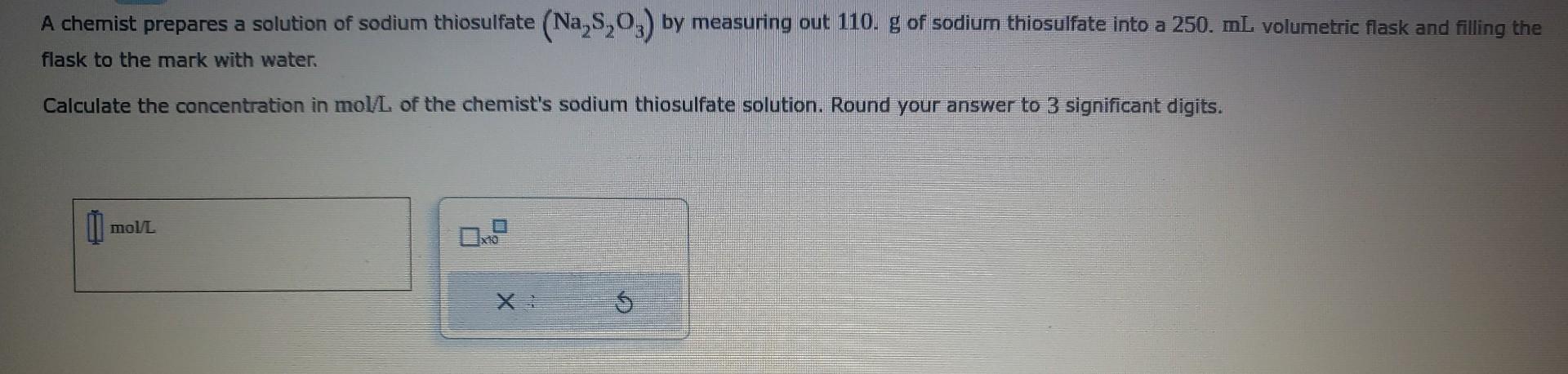 Solved A chemist prepares a solution of sodium thiosulfate | Chegg.com