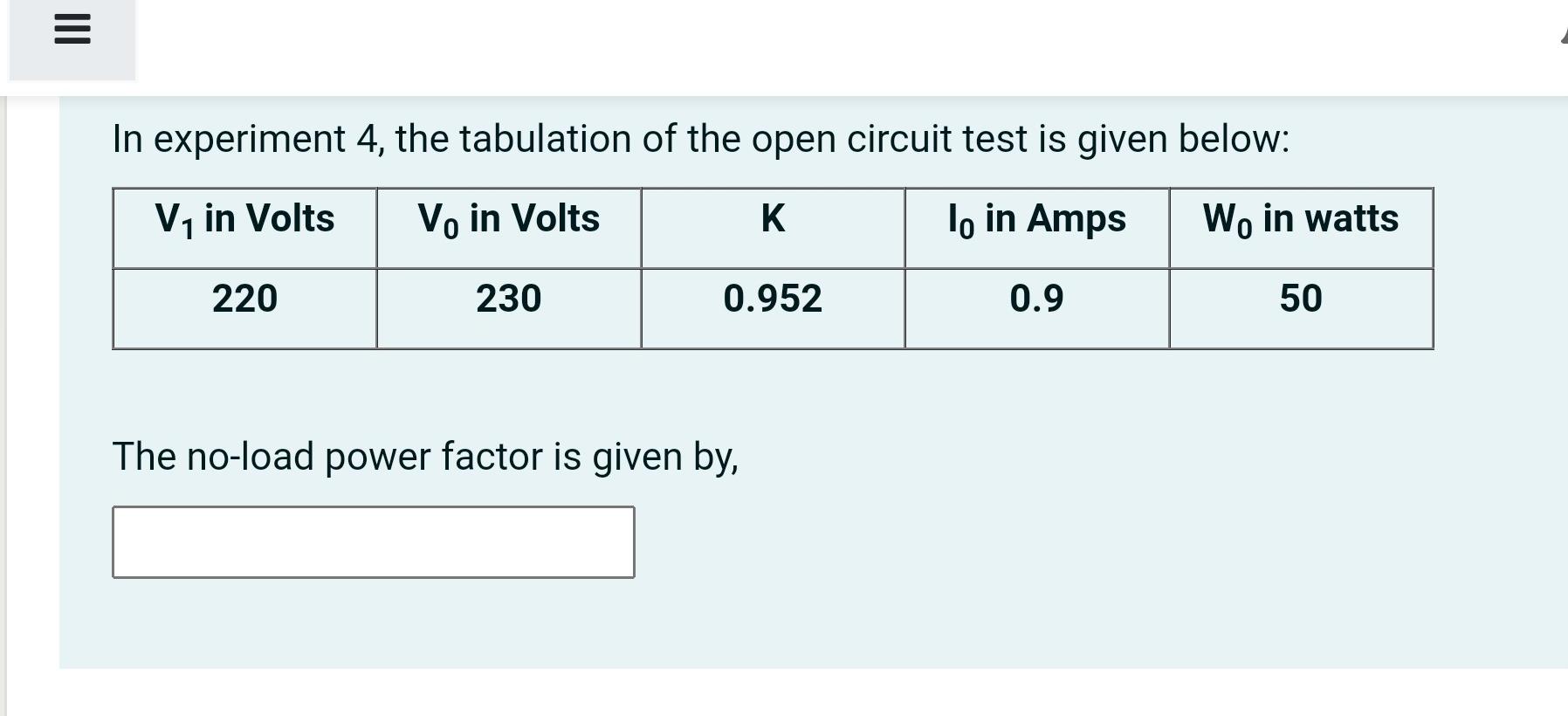 Solved = In experiment 4, the tabulation of the open circuit | Chegg.com