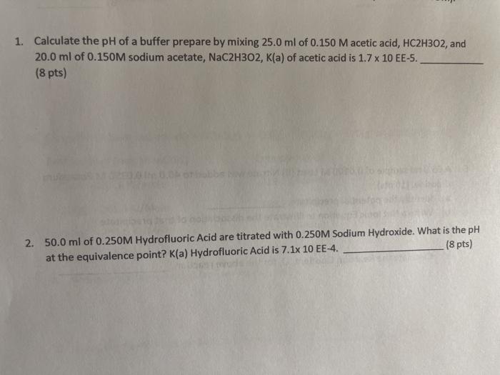 Solved 1. Calculate the pH of a buffer prepare by mixing | Chegg.com