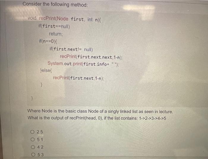 Solved Consider the following method: void recPrint(Node | Chegg.com