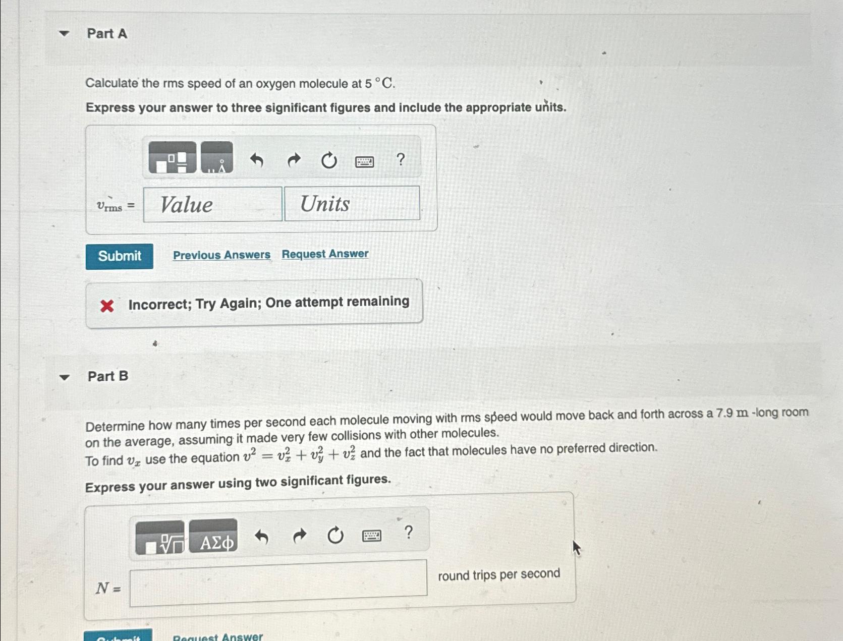 Solved Part ACalculate the rms speed of an oxygen molecule | Chegg.com