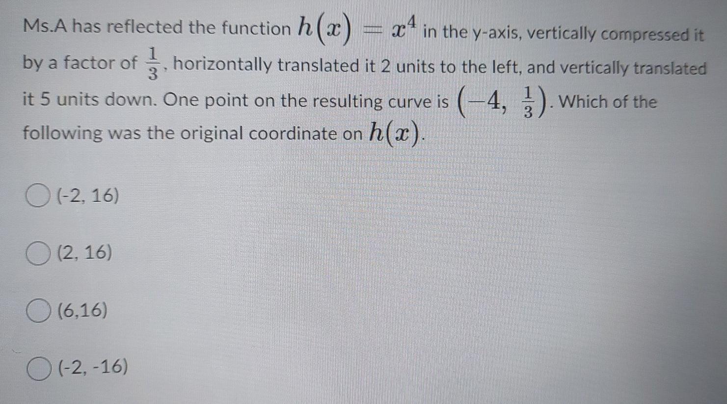 Solved x4 in the y-axis, vertically compressed it Ms.A has | Chegg.com