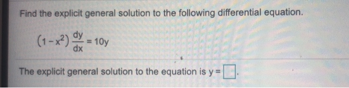 Solved Find the explicit general solution to the following | Chegg.com
