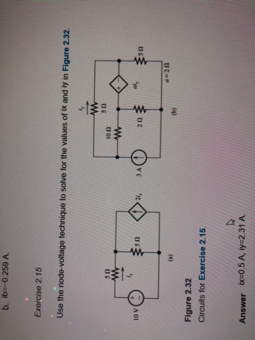 Solved b. ib=-0.259 A Exercise 2.15 Use the node-voltage | Chegg.com
