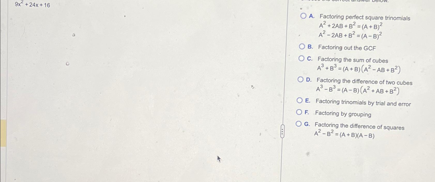Solved 9x2+24x+16A. ﻿Factoring perfect square | Chegg.com