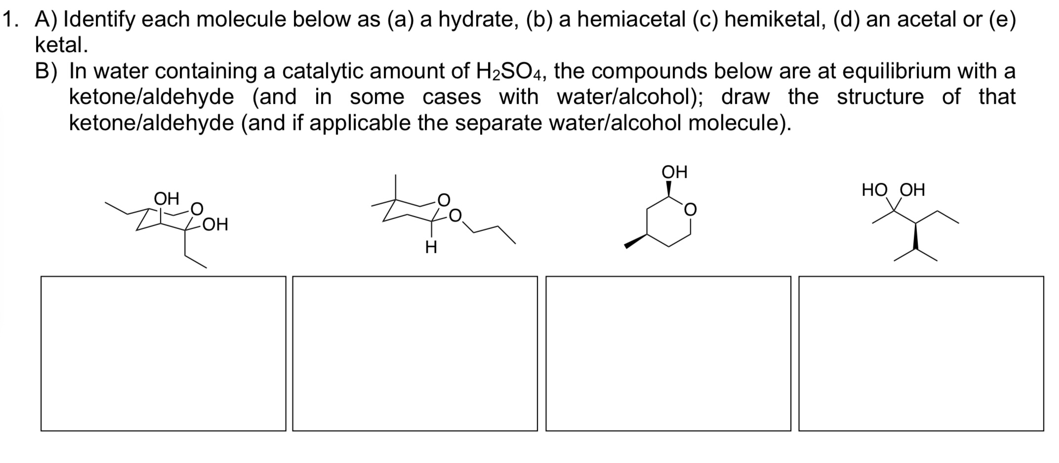 Solved A) ﻿Identify each molecule below as (a) ﻿a hydrate, | Chegg.com
