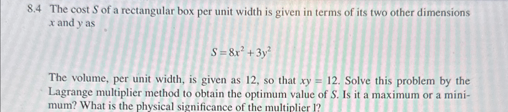 Solved 8.4 ﻿The cost S ﻿of a rectangular box per unit width | Chegg.com