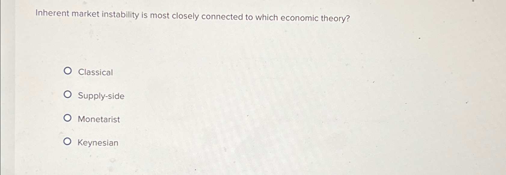 Solved Inherent market instability is most closely connected | Chegg.com