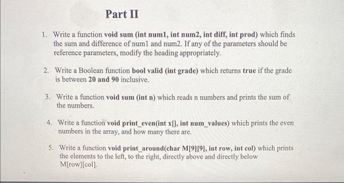 Solved Part Ii 1 Write A Function Void Sum Int Num Int