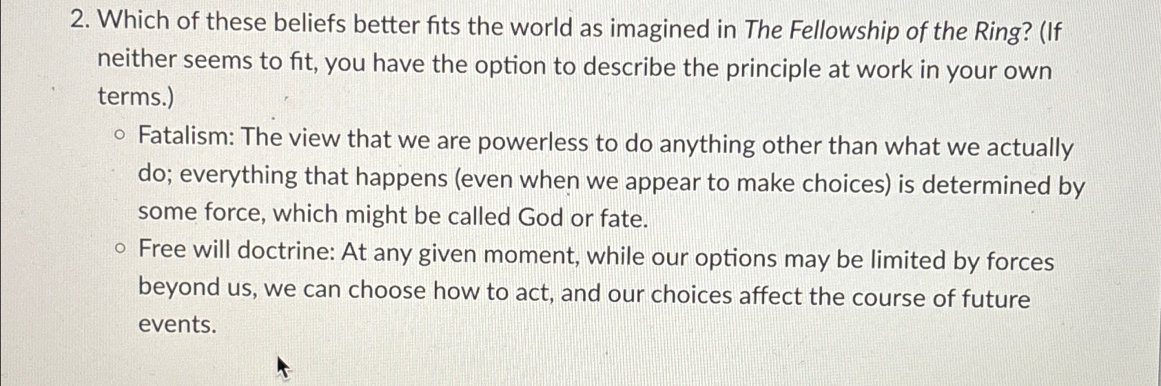 Solved Which of these beliefs better fits the world as | Chegg.com