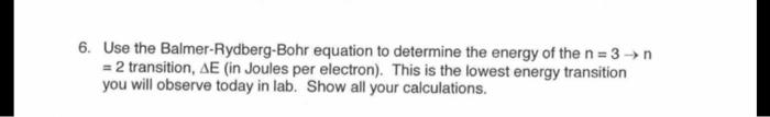 Solved 7. Continuing, use Planck's equation, ΔE=hv, to | Chegg.com