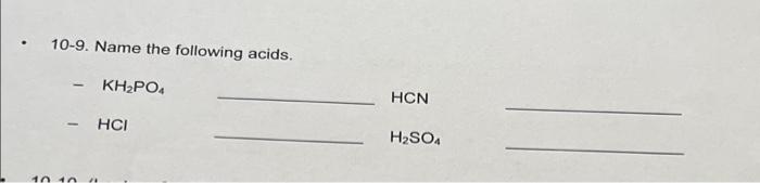 Solved • 10-9. Name the following acids. - KH₂PO4 - HCI 10 | Chegg.com