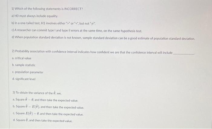 Solved 1) Which of the following statements is INCORRECT? a) | Chegg.com