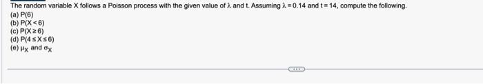 Solved The Random Variable X Follows A Poisson Process With