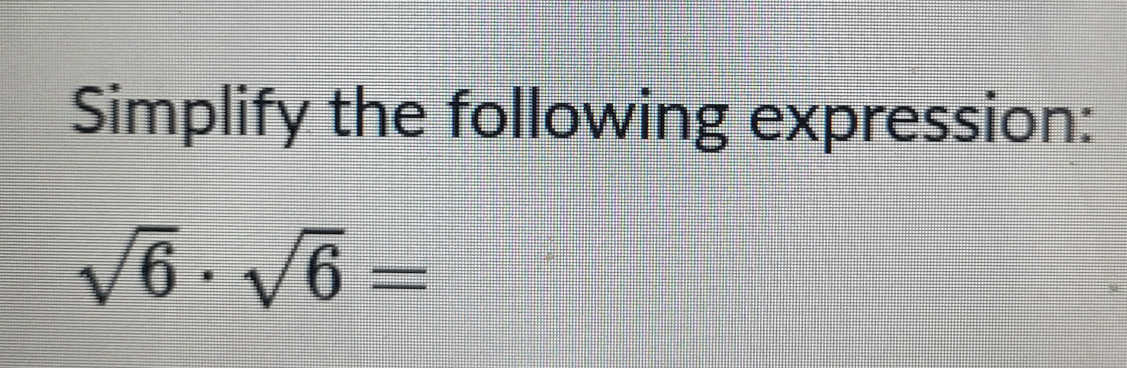 Solved Simplify the following expression:62*62= | Chegg.com