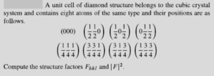 Solved A unit cell of diamond structure belongs to the cubic | Chegg.com