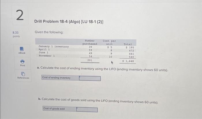 Solved Drill Problem 18-4 (Algo) [LU 18-1 (2)] Given the | Chegg.com