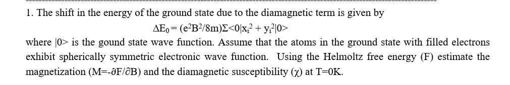 Solved ΔE0=(e2 B2/8 m)Σ
