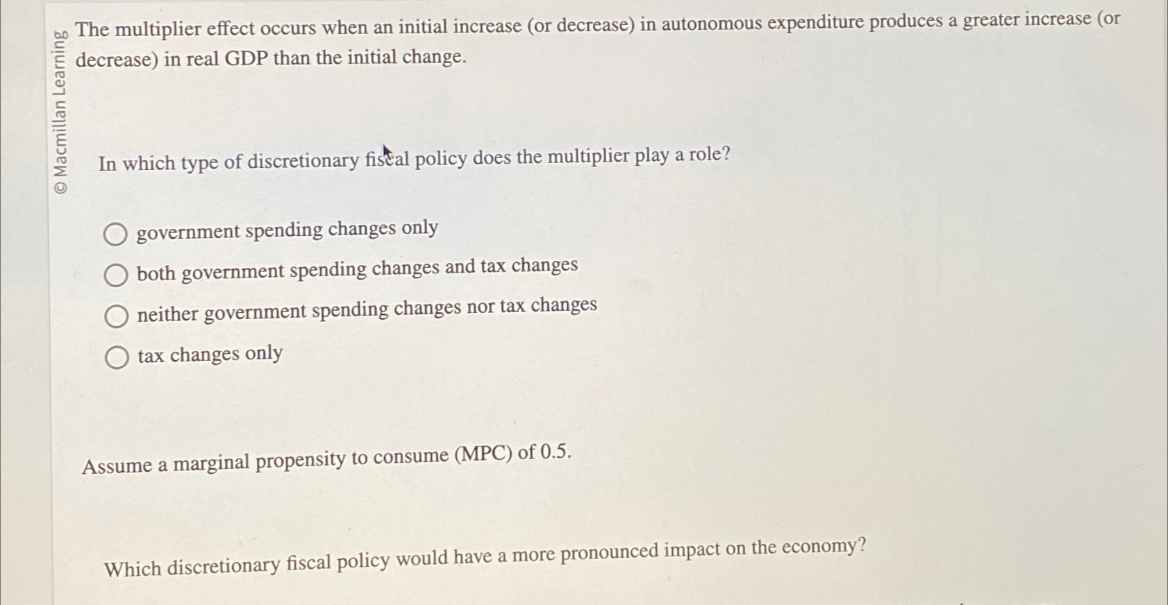 Solved The multiplier effect occurs when an initial increase | Chegg.com