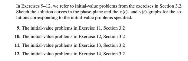In Exercises 9-12, we refer to initial-value problems | Chegg.com