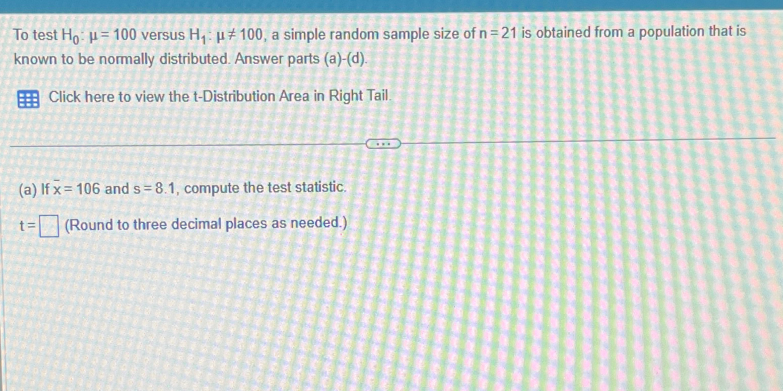 Solved To test H0:μ=100 ﻿versus H1:μ≠100, ﻿a simple random | Chegg.com