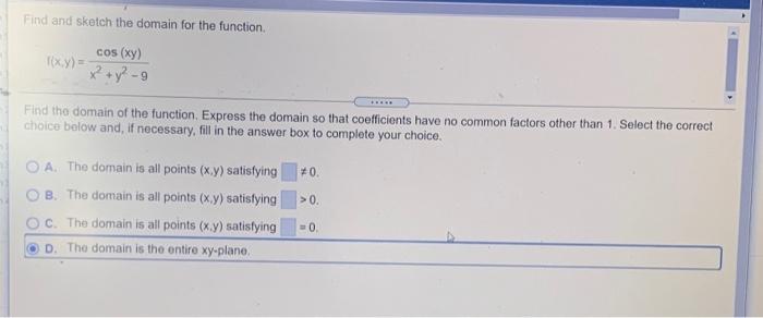 Solved Find and sketch the domain for the function. cos (xy) | Chegg.com