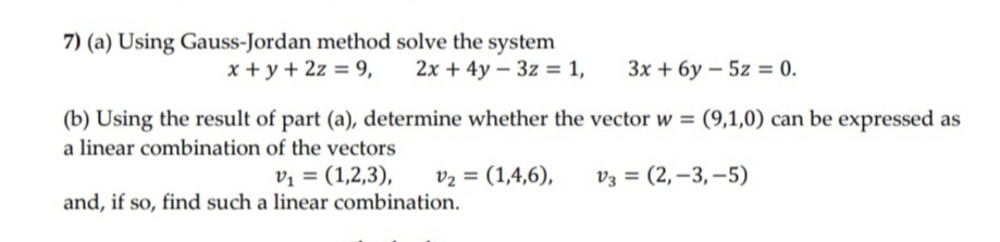 (a) ﻿Using Gauss-Jordan method solve the | Chegg.com