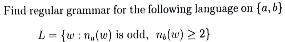 Solved Find regular grammar for the following language on | Chegg.com