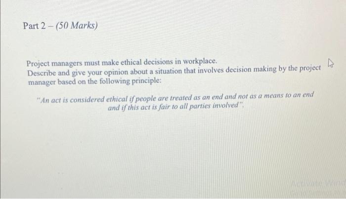 Solved Part 2 - (50 Marks) Project managers must make | Chegg.com