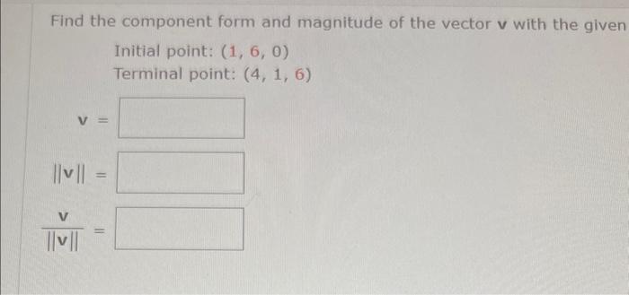 Solved Find the component form and magnitude of the vector v | Chegg.com