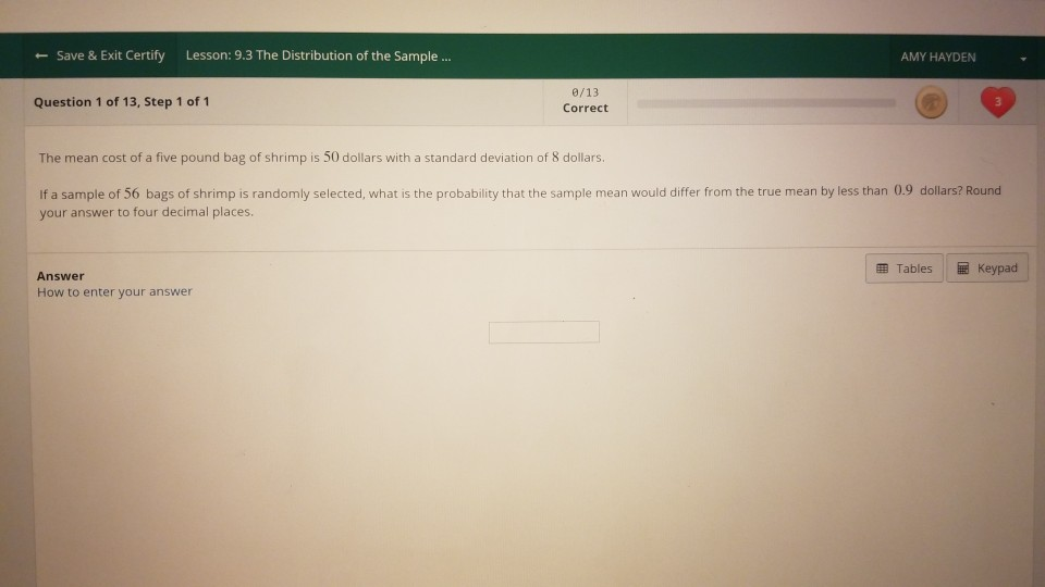Solved - Save & Exit Certify Lesson: 9.3 The Distribution of | Chegg.com