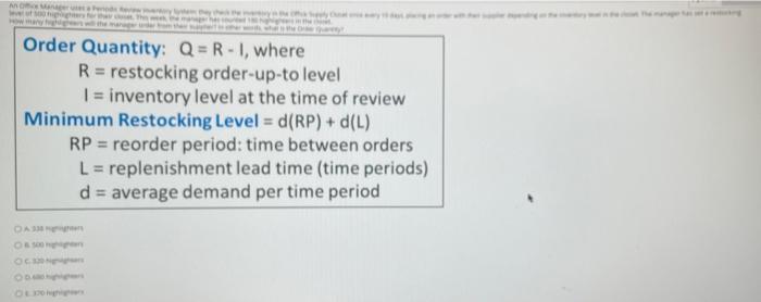 Order Quantity: Q=R−1, where R= restocking | Chegg.com