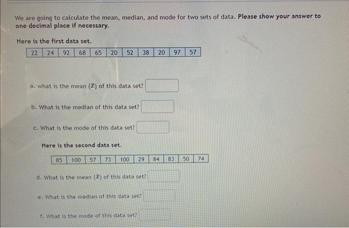 Solved We are going to calculate the mean, median, and mode | Chegg.com