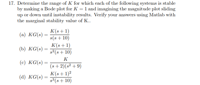 Solved Determine the range of K ﻿for which each of the | Chegg.com