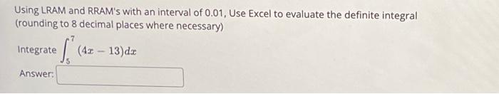 Solved Using LRAM and RRAM's with an interval of 0.01, Use | Chegg.com